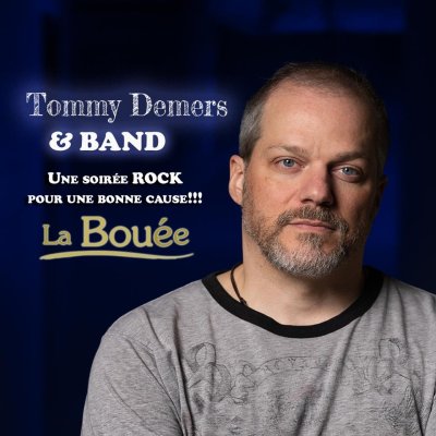 Tommy Demers & Band Une soirée Rock pour La Bouée! | ePasslive